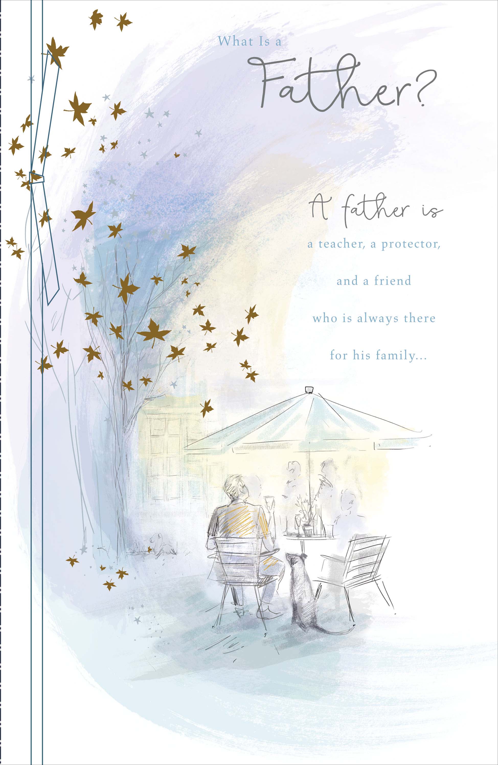 Fathers Day Card - Father / Friend Who Is Always There For His Family